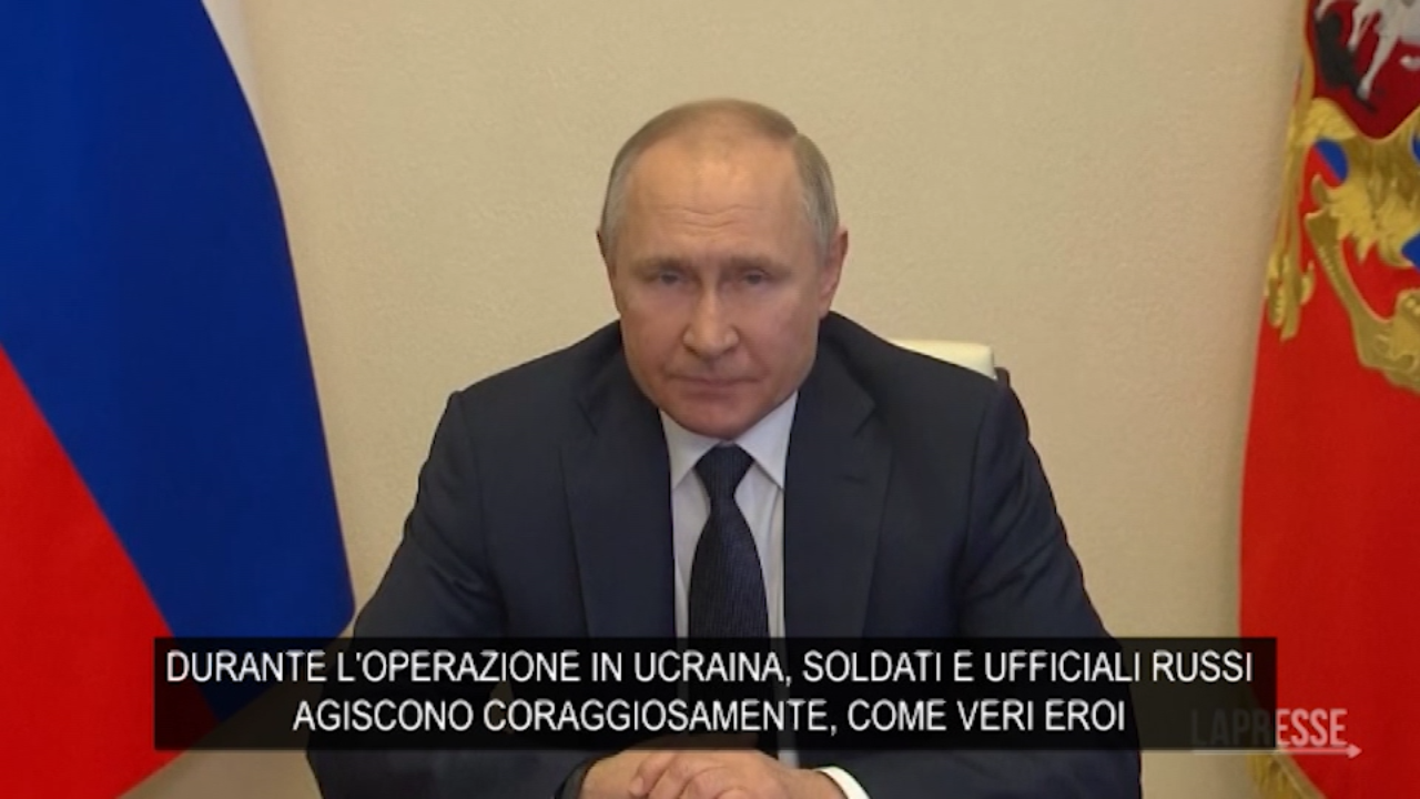 Ucraina, Putin: "Soldati russi si stanno comportando da veri eroi"